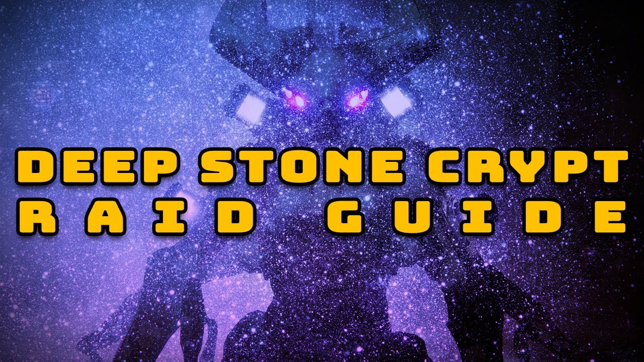 Deep Stone Crypt Raid Guide (Timestamped Encounters) | Destiny 2 ...